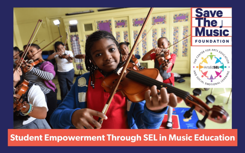 Student Empowerment Through SEL in Music Education